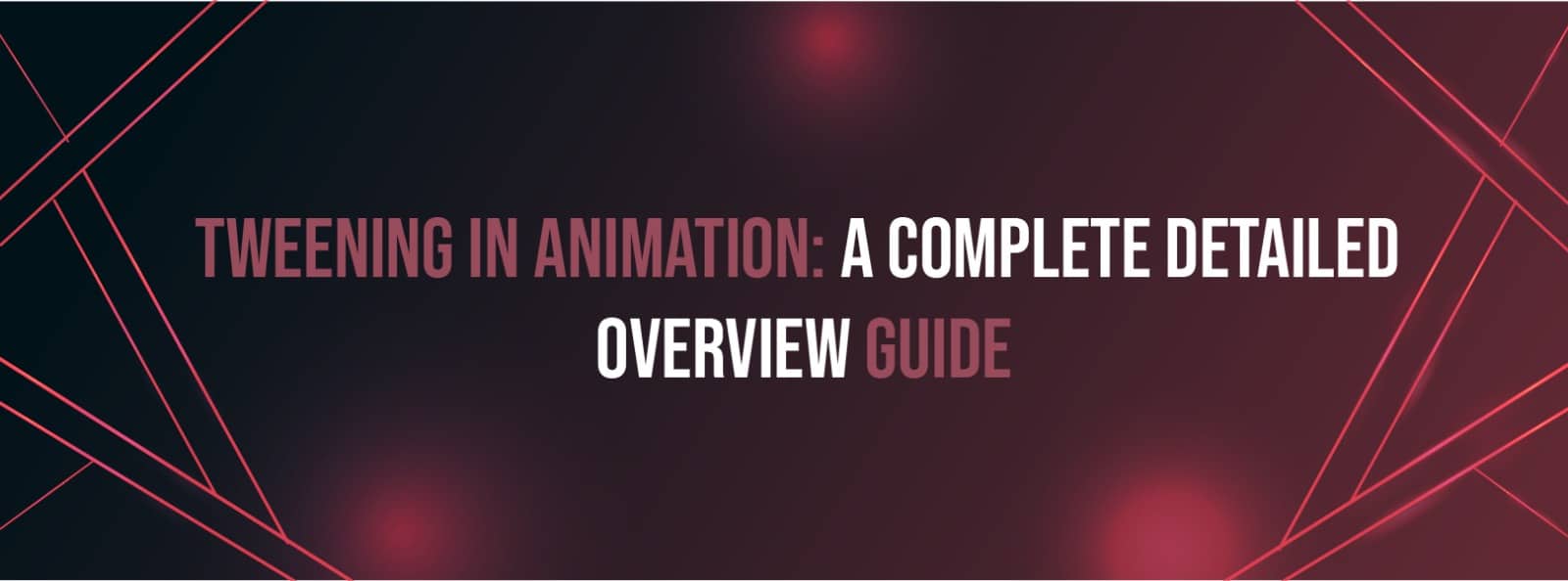 What Is Tweening In Animation?